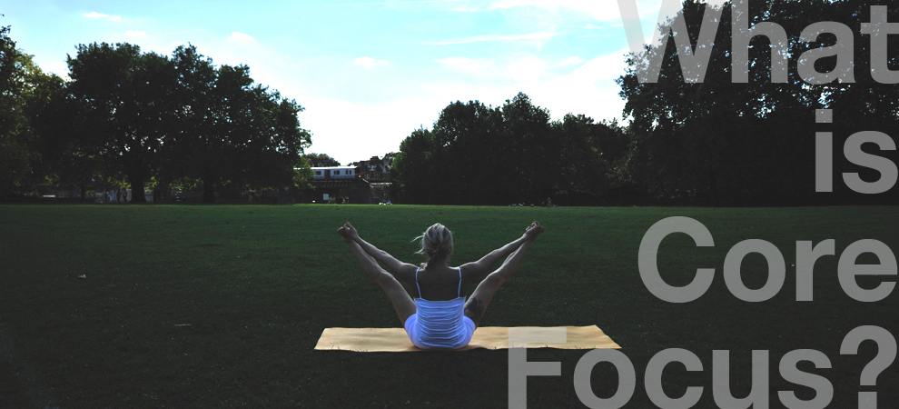 Transform Your Mind and Body with Core-Focus Sessions - CORE-FOCUS